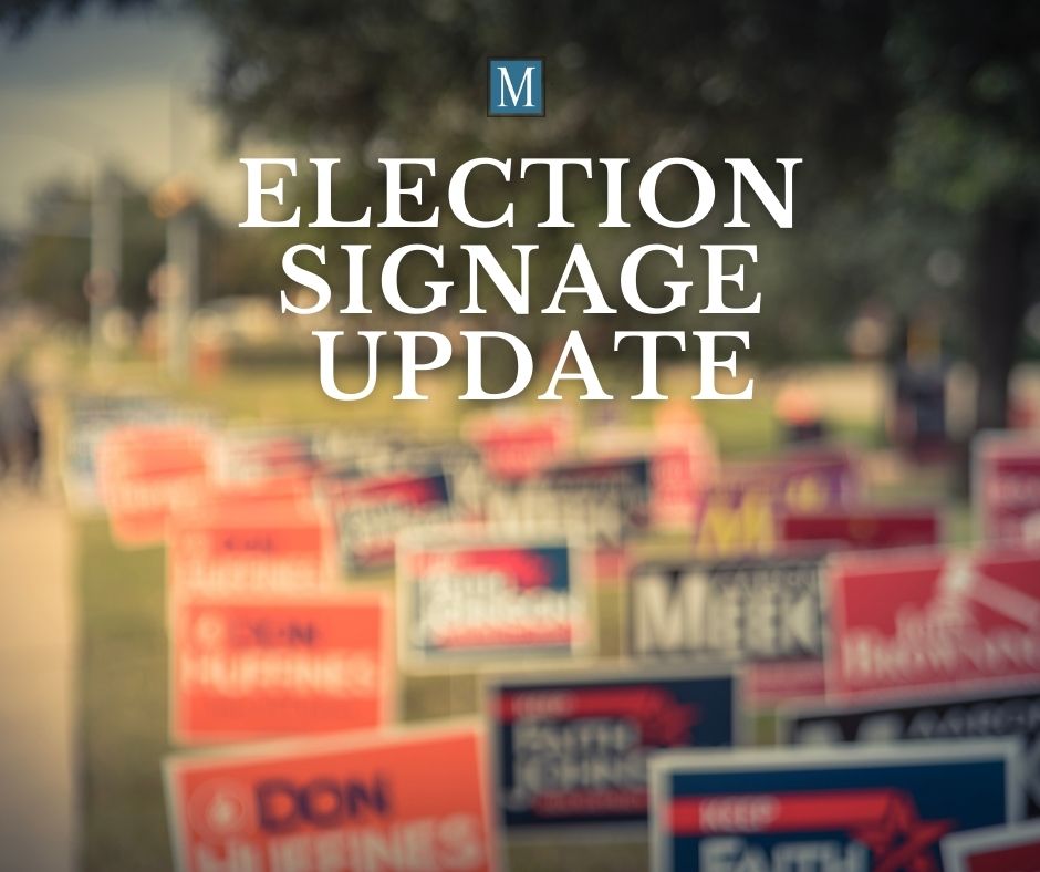 Political Signage Update | Mulcahy Law Firm